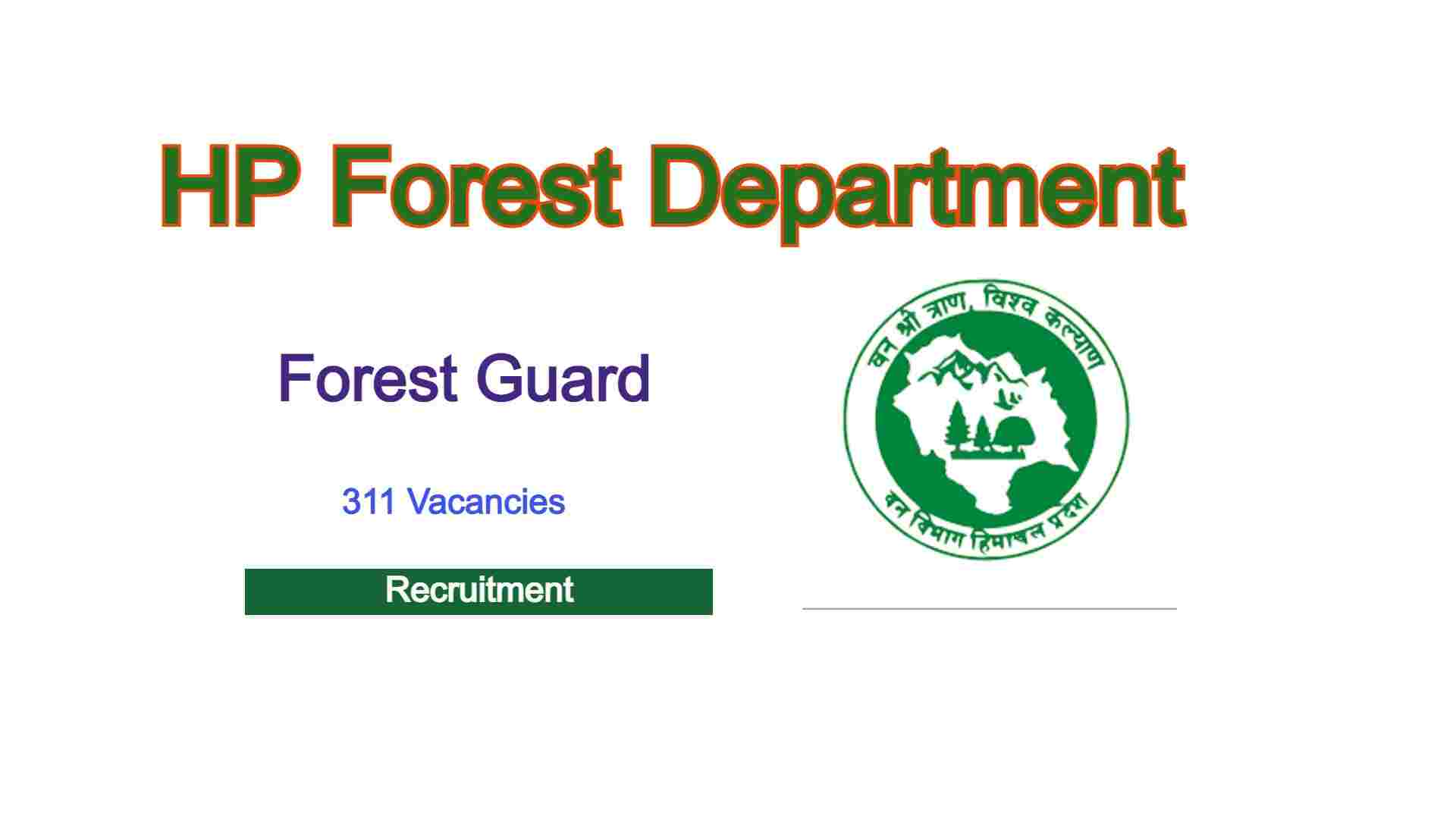 HP Forest Department Bharti 2025 Apply Online 311 Forest Guard ...