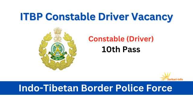ITBP Constable Driver Vacancy 2025 | आईटीबीपी कांस्टेबल चालक भर्ती 458 ...