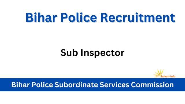 Bihar Police Sub Inspector Vacancy 2025 | बिहार पुलिस सब इंस्पेक्टर ...